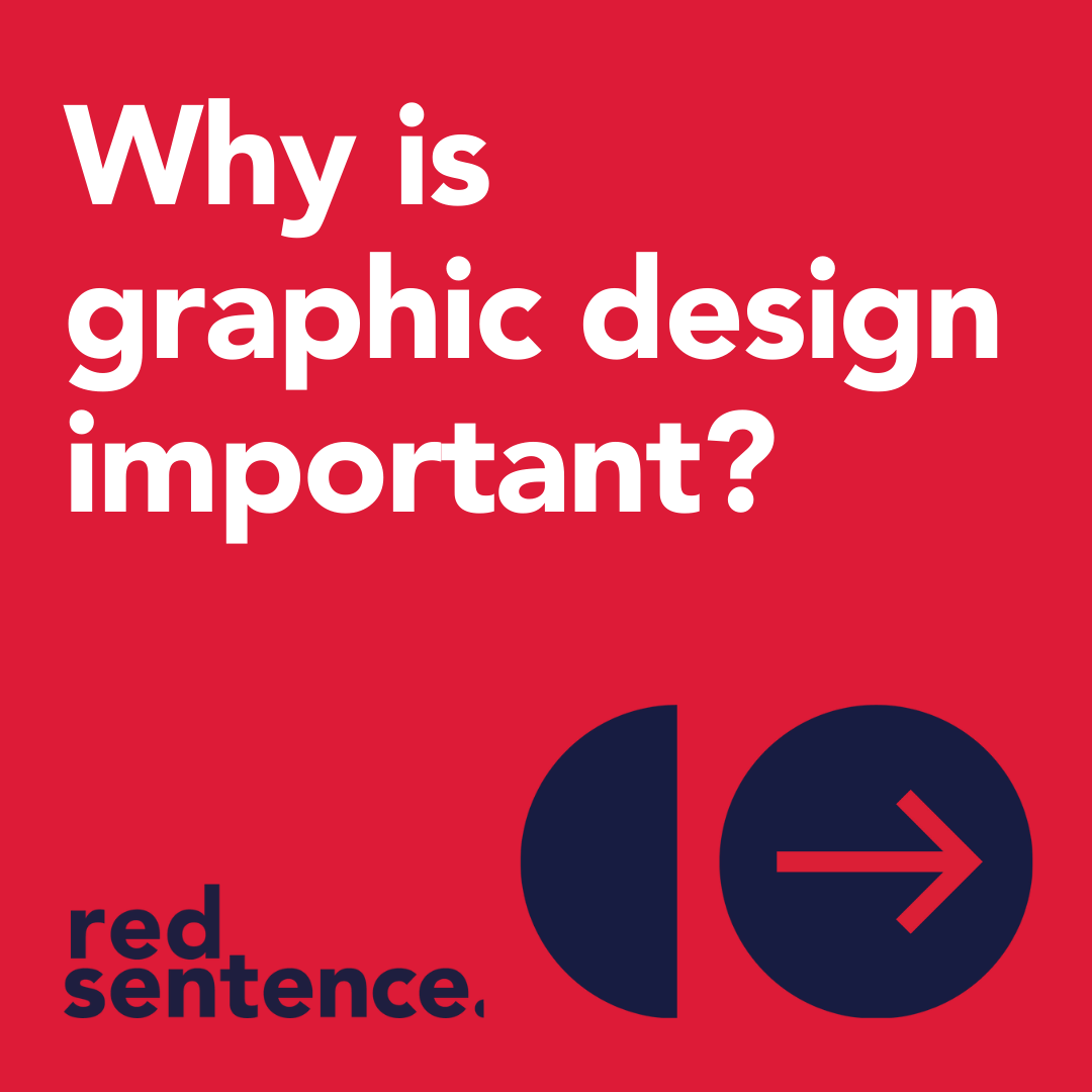 6 Reasons Why Graphic Design is Important - Red Sentence